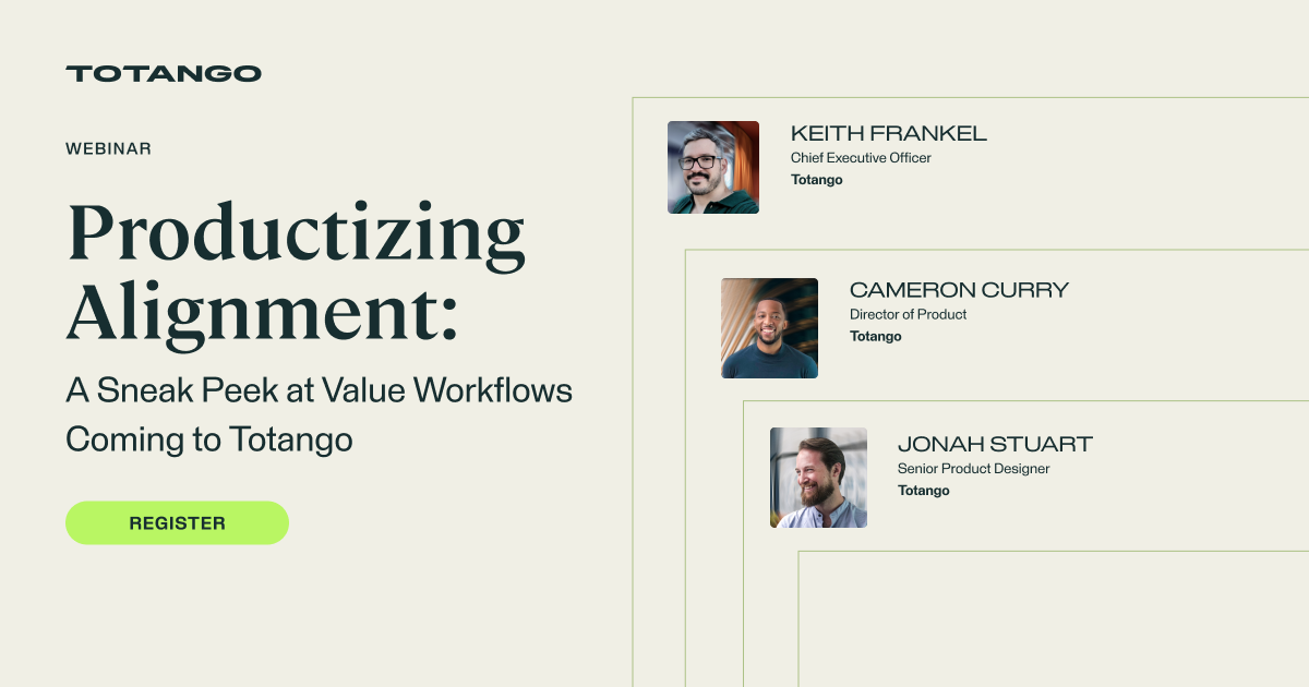 Productizing Alignment: A Sneak Peek at Value Workflows Coming to Totango | Totango Webinar